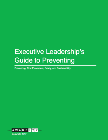 Executive Leadership’s Guide to Preventing - Awareity